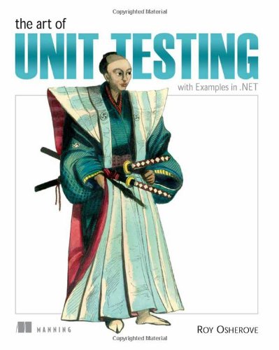 The Art of Unit Testing